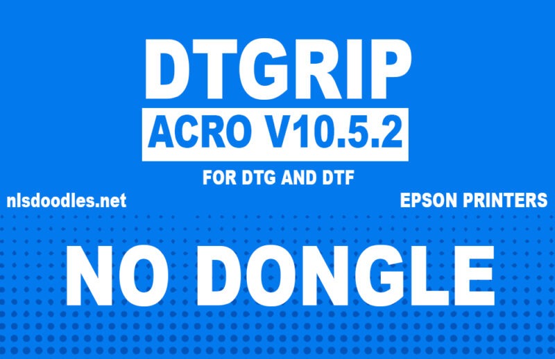 Acrorip 10.5.2 DTG and DTF Rip software-No USB Dongle – Nls doodles