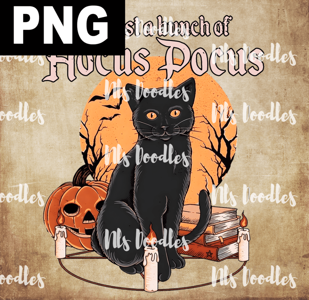 its just a bunch of hocus pocus black cat PNG File DIGITAL DOWNLOAD for ...