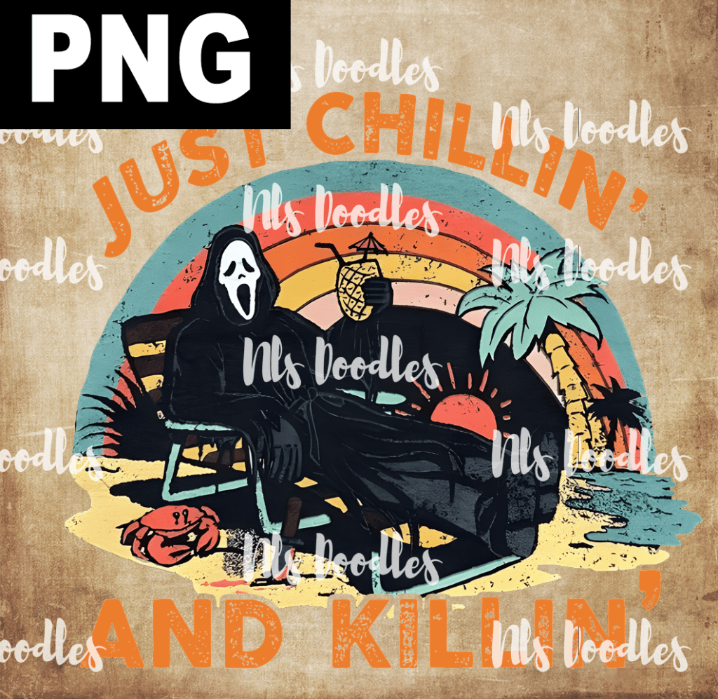 just chillin and killin ghost face-DIGITAL DOWNLOAD for sublimation or ...