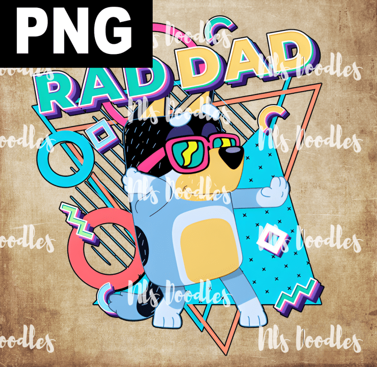 Bluey Rad Dad – PNG File design for sublimation and Dtf – Nls doodles